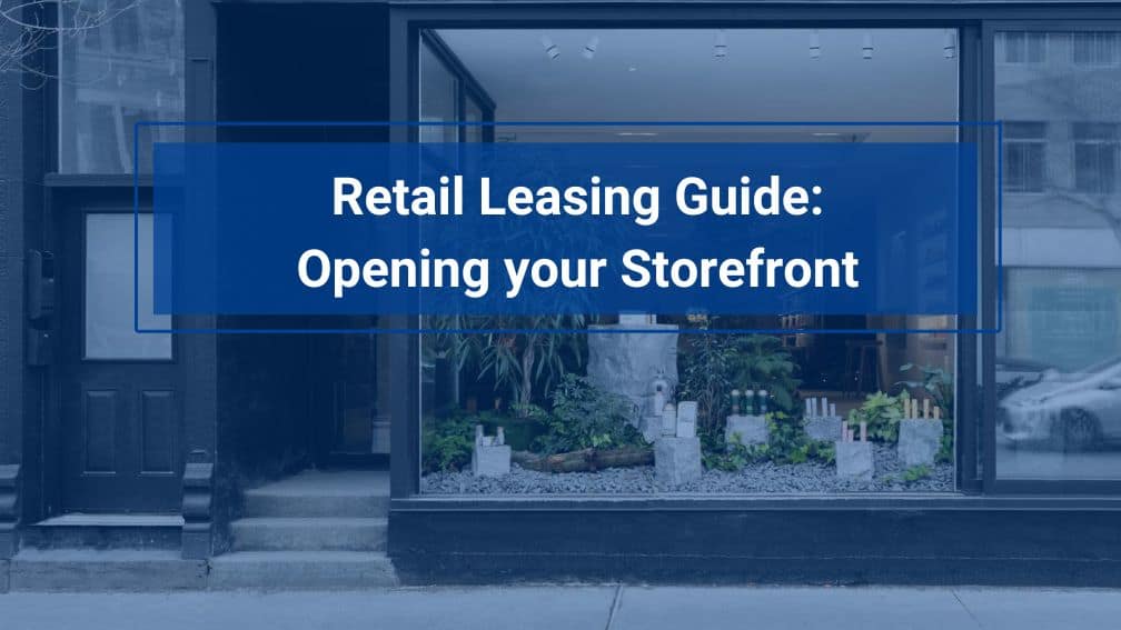 Retail Leasing Guide: Opening your Storefront - Occupier