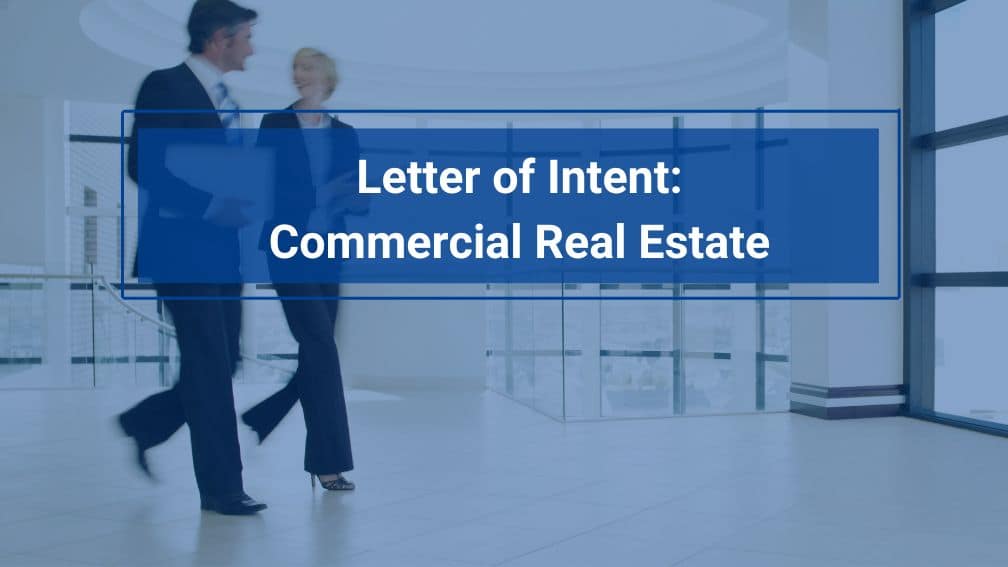 What is a Letter of Intent in Commercial Real Estate? - Occupier