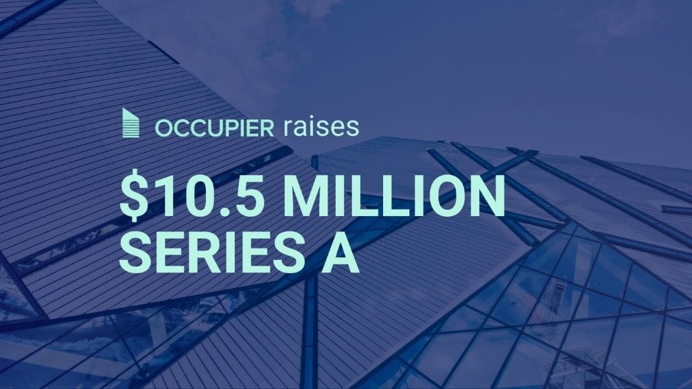 Occupier Raised $10.5 Million Series A! What’s Next? - Occupier