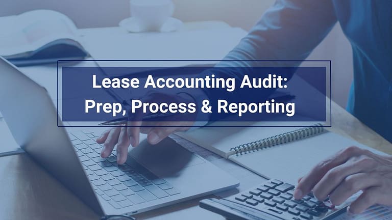 Lease Accounting Audit: Prep, Process & Reporting - Occupier