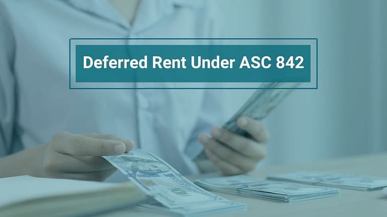 Deferred Rent for ASC 842: Overview and Examples - Occupier