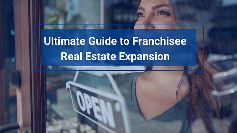 The Ultimate Guide to Franchisee Real Estate Expansion - Occupier