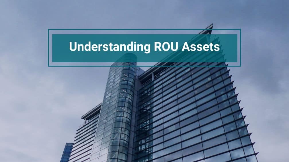 What Every Accountant Should Know About ROU - Occupier
